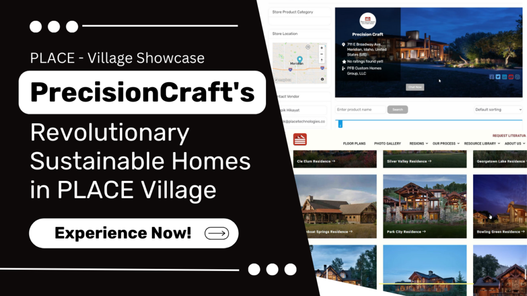 Sustainable Homes by PrecisionCraft: Explore in PLACE Village – PLACE