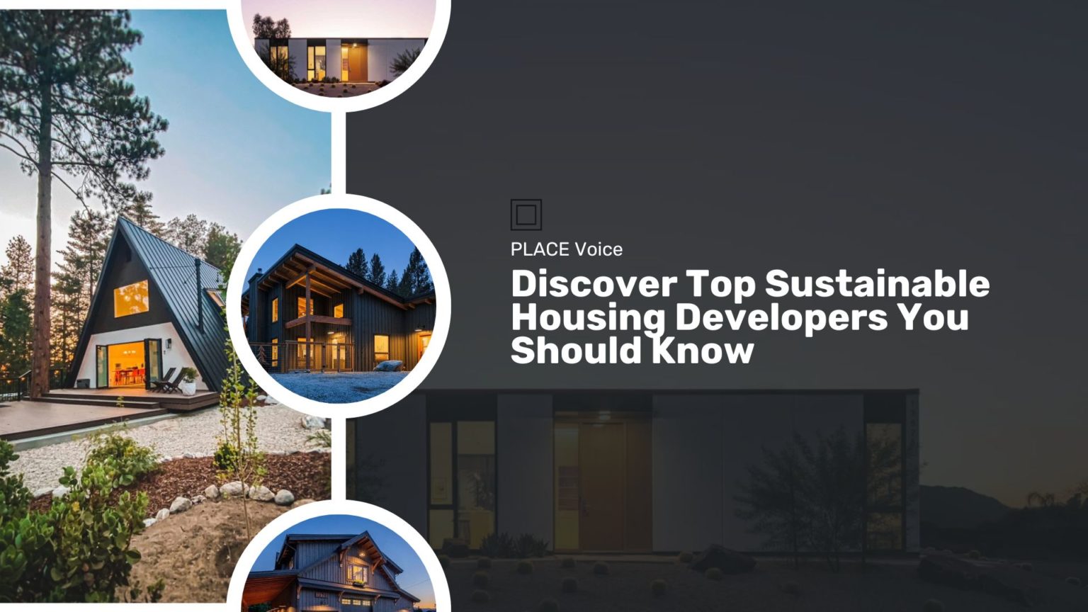 Amazing! Top Sustainable Housing Developers You Should Know – PLACE